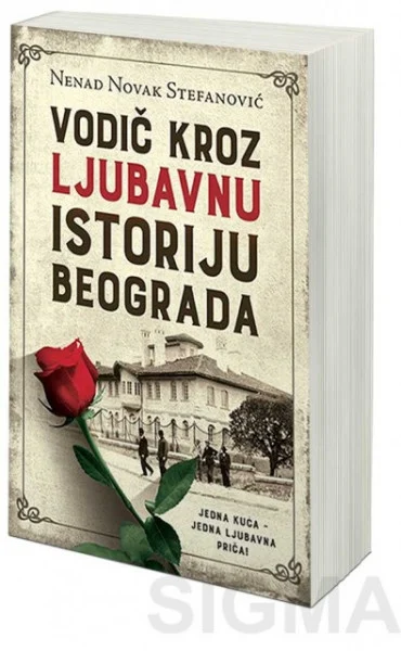 Vodič kroz ljubavnu istoriju Beograda – Nenad Novak Stefanović