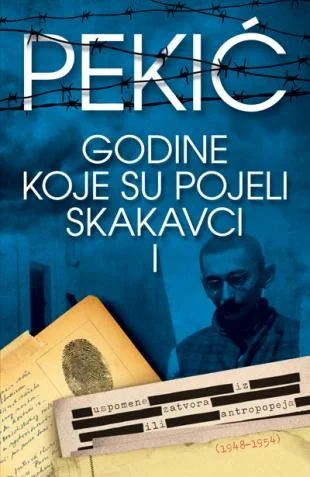 Godine koje su pojeli skakavci I – Borislav Pekić