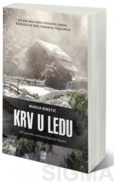 Krv u ledu - Marija Miketić