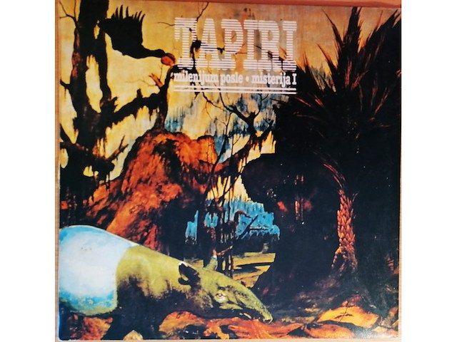 LP: TAPIRI - MILENIJUM POSLE (1993) NOVA + AUTOGRAMI