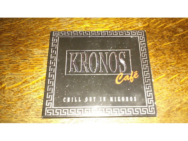 KRONOS CAFÉ – CHILL OUT IN MIKONOS