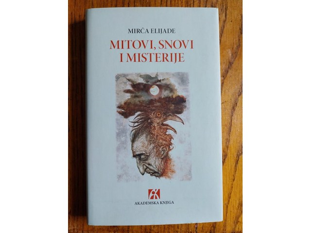 Mirča Elijade: Mitovi, snovi i misterije