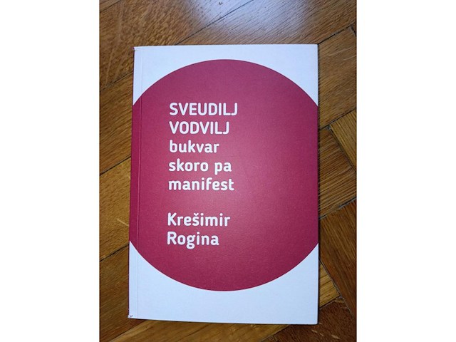 Kresimir Rogina - Sveudilj vodvilj - POSVETA AUTORA