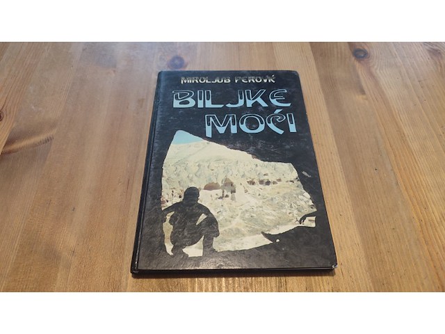 Miroljub Perović, Biljke moći
