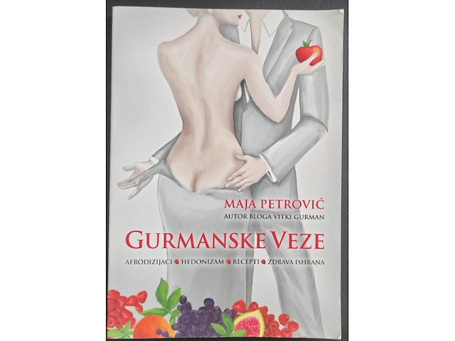 Gurmanske veze - Maja Petrović