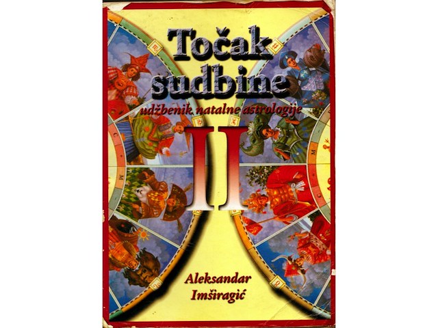 Aleksandar Imširagić TOČAK SUDBINE 2 natalna astrologij