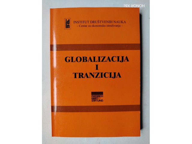 GLOBALIZACIJA I TRANZICIJA (Zbornik radova)