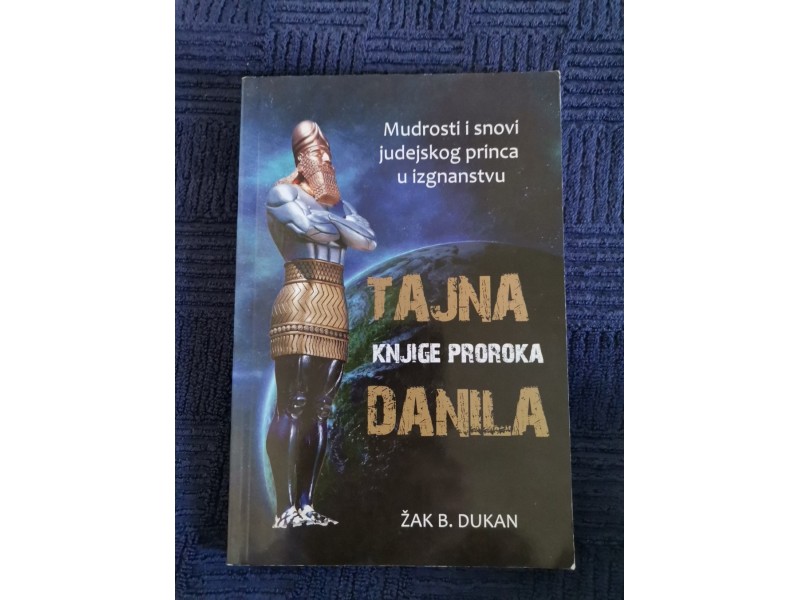 Žak B. Fukan, TAJNA KNJIGE Proroka DANILA
