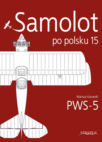 NEW! Stratus SP15 Samolot Po Polsku 15. PWS-5 (M.Konarski)