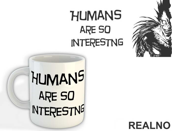 Humans Are So Interesting - Death Note - Šolja
