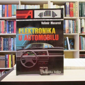 ELEKTRONIKA U AUTOMOBILU – VELIMIR MESAROŠ