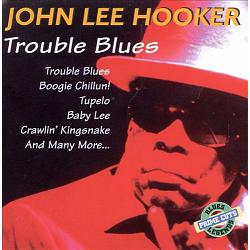 John Lee Hooker - Trouble Blues (cd)