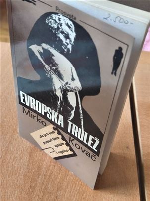 Evropska trulež – Mirko Kovač