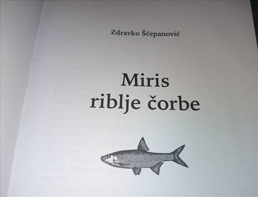 NOVO Miris riblje čorbe - Zdravko Šćepanović