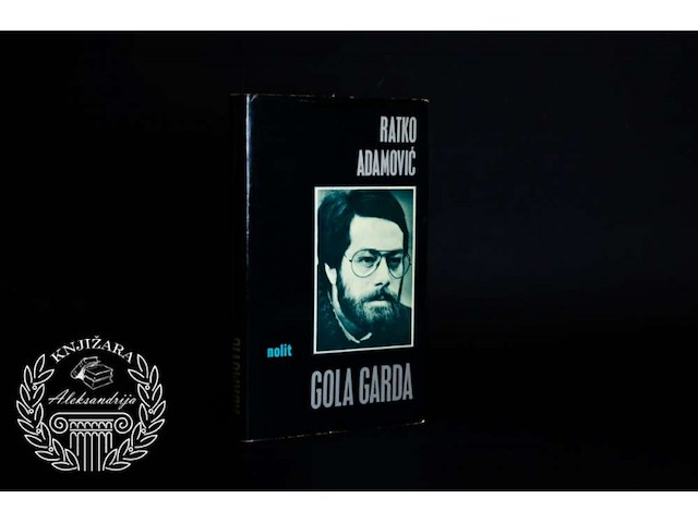GOLA GARDA - Ratko Adamović