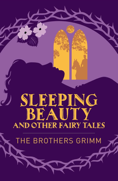 Sleeping Beauty & Other Grimm's Fairy Tales
