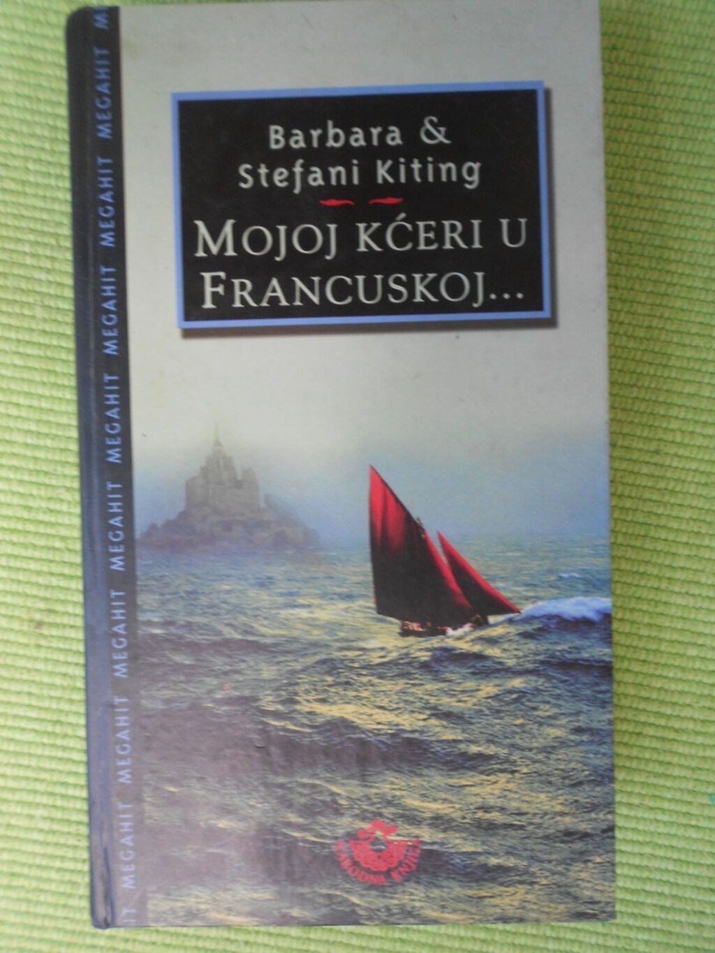 Prodajem roman Barbare i Stefani Kiting "Mojoj kćeri u Francuskoj"