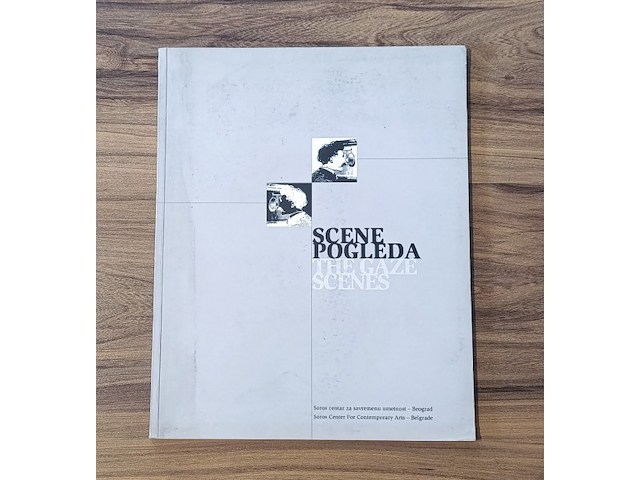 SCENE POGLEDA - THE GAZE SCENES