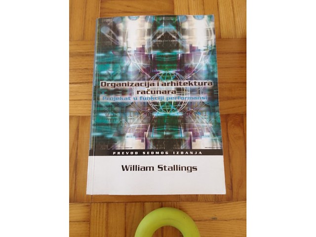 Organizacija i Arhitektura Računara - William Stallings