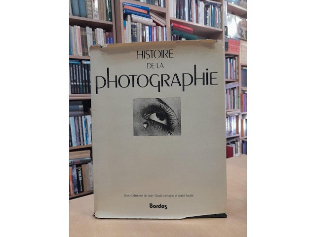 HISTOIRE DE LA PHOTOGRAPHIE