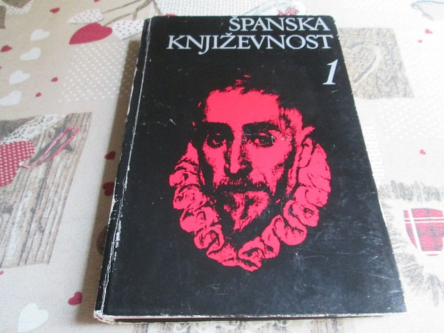 ŠPANSKA KNJIŽEVNOST 1 - grupa autora