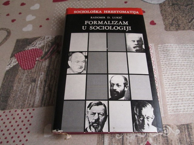 FORMALIZAM U SOCIOLOGIJI - Radomir D. Lukić