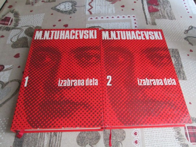 IZABRANA DELA 1 i 2 - Mihail Nikolajevič Tuhačevski
