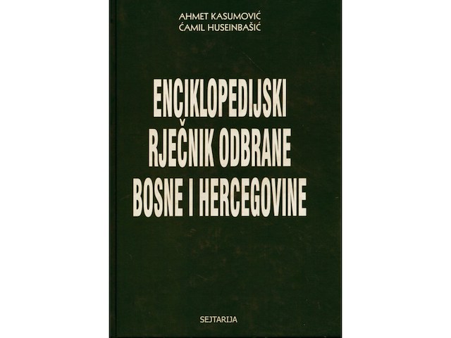 ENCIKLOPEDIJSKI RJEČNIK ODBRANE BOSNE I HERCEGOVINE
