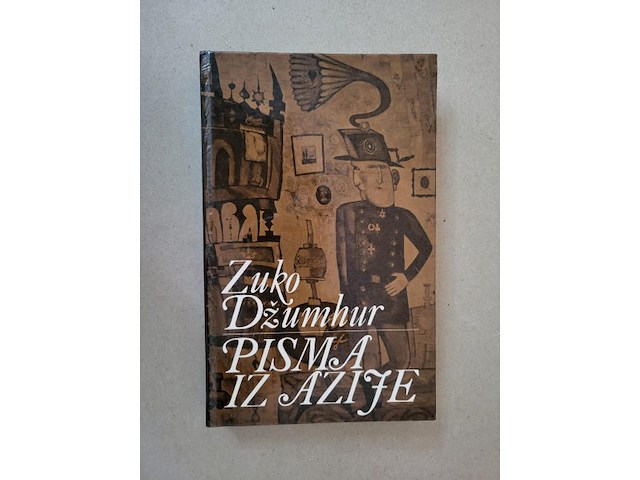 Zuko Džumhur - Pisma iz Azije