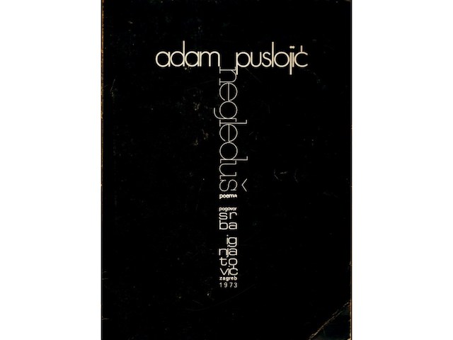 Adam Puslojić - NEGLEDUŠ (1973, 1. izdanje), retko!