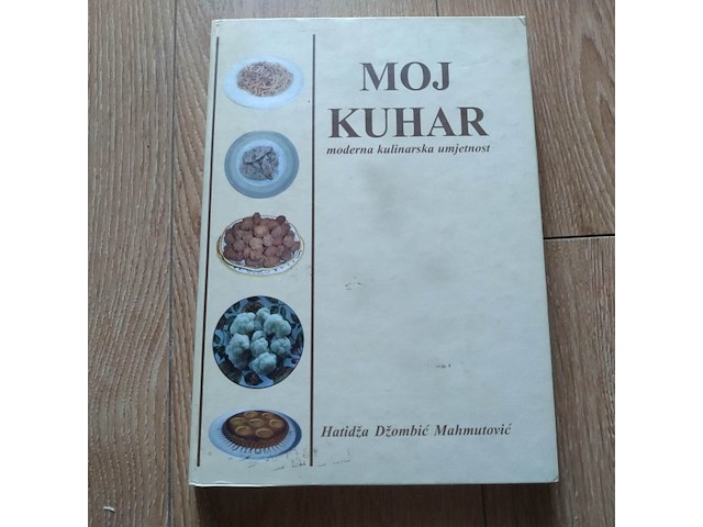 MOJ KUHAR Hatidža Džombić Mahmutović