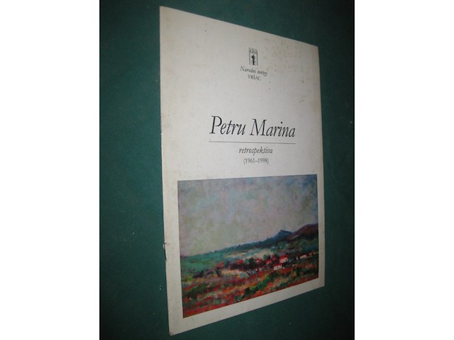Petru Marina – Retrospektiva