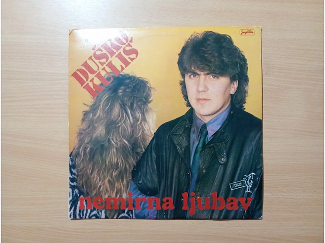 Duško Kuliš Nemirna ljubav