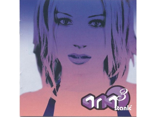 CD: ANA STANIĆ - Tri (2002) NOV, U CELOFANU