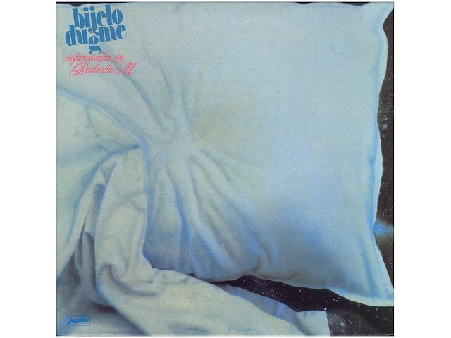Bijelo Dugme – Uspavanka Za Radmilu M.