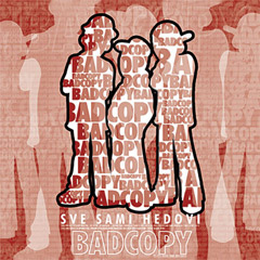 Bad Copy - Sve sami hedovi (CD)