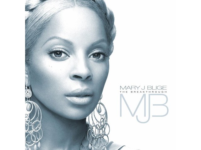 Mary J Blige - The Breakthrough