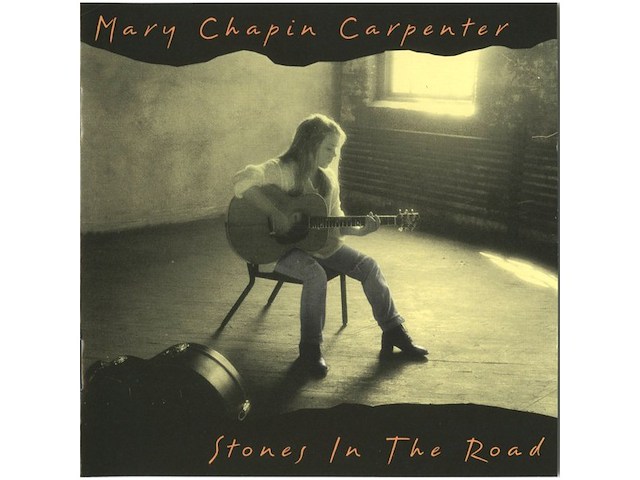 Mary Chapin Carpenter - Stones In The Road