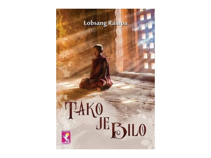 TAKO JE BILO - Lobsang Rampa