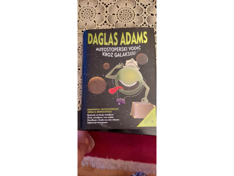 DAGLAS ADAMS - Autostoperski vodič kroz galaksiju