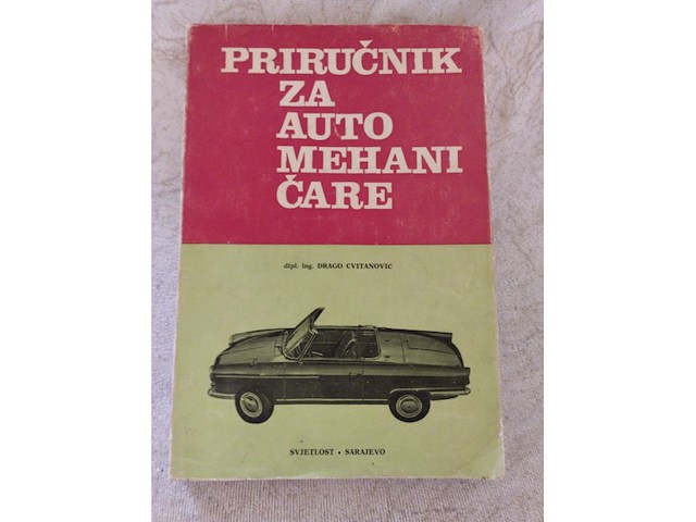 Priručnik za automehaničare - D. Cvijatović(1971)
