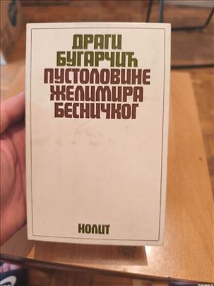 Pustolovine Želimira Besničkog – Dragi Bugarčić