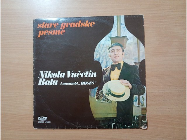 Nikola Vučetin Bata - Stare gradske pesme