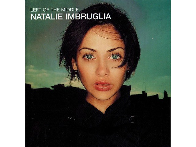 Natalie Imbruglia - Left Of The Middle