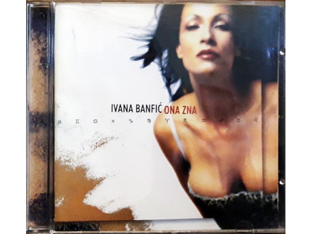 CD: IVANA BANFIĆ - ONA ZNA (2001) PERFEKTAN