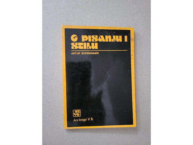 Artur Šopenhauer - O pisanju i stilu