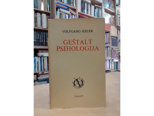 GEŠTALT PSIHOLOGIJA - Volfgang Keler