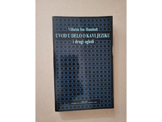 Uvod u delo o kavi jeziku - Vilhelm fon Humbolt