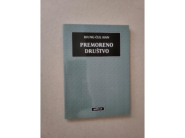 Premoreno društvo - Bjung-Čul Han, Retko !!!