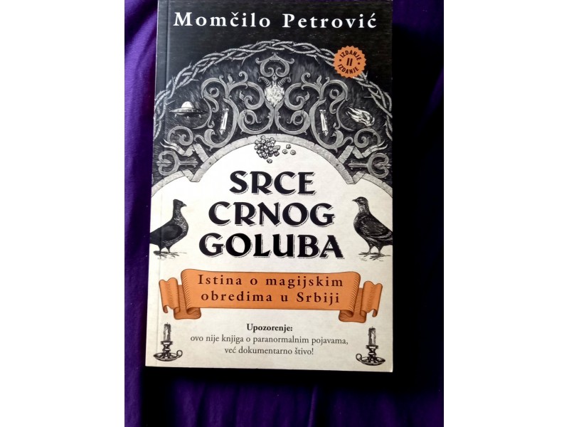 MOMČILO PETROVIĆ - SRCE CRNOG GOLUBA -knjiga o magiji